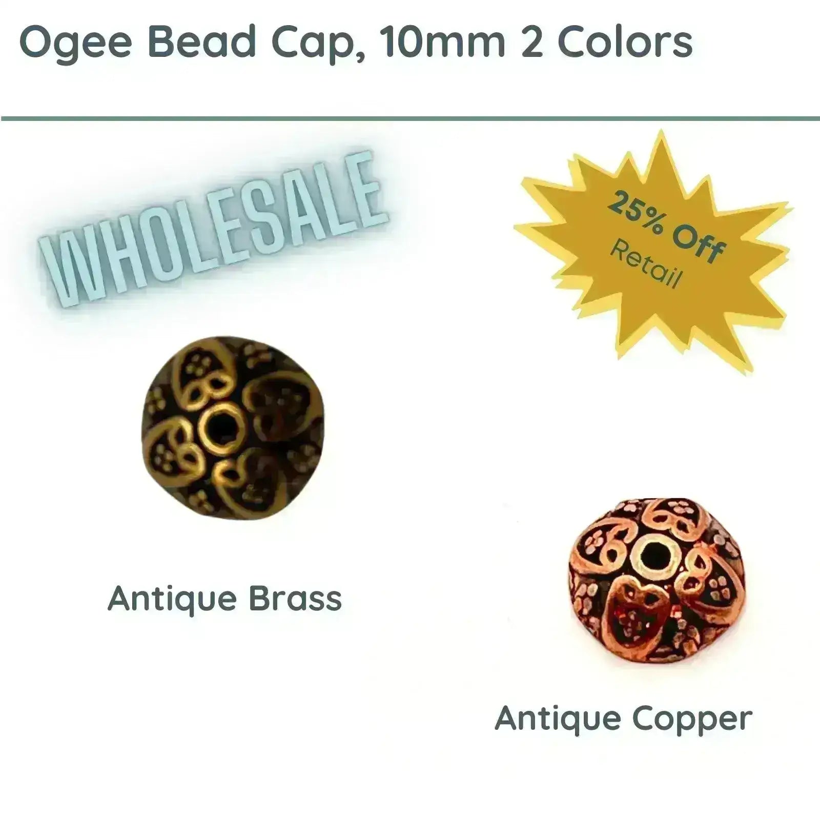 WHOLESALE Ogee Bead Cap, 10mm, 2 Colors – The Argus Collection